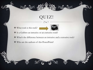 Powerpoint for igneous rocks by sophia and danny | PPTX