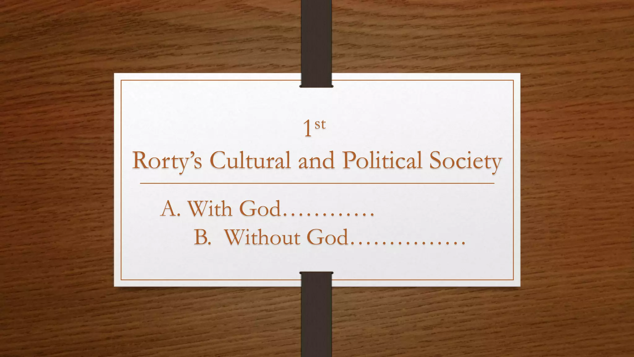 Powerpoint for Richard Rorty.pptx