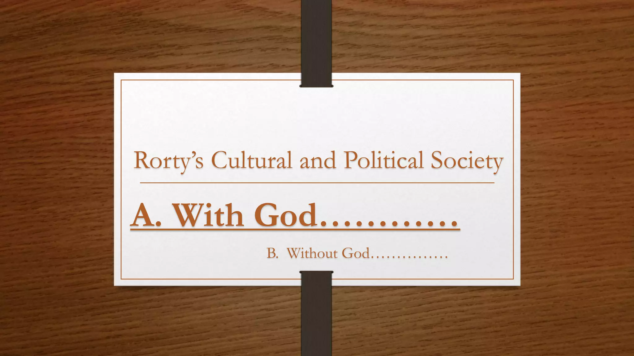 Powerpoint for Richard Rorty.pptx