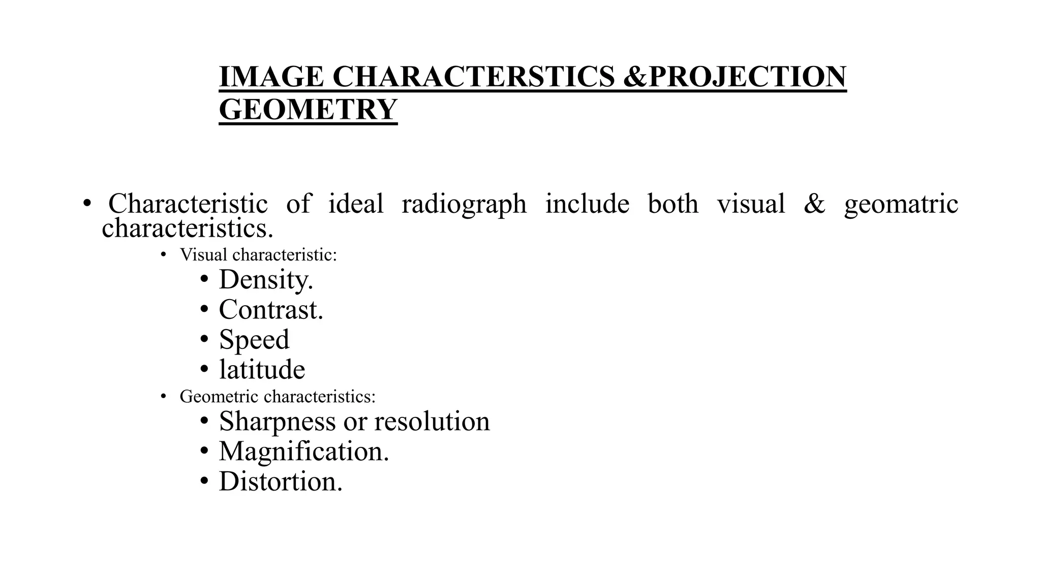 IMAGE CHARACTERSTICS AND PROJECTION GEOMETRY | PPTX