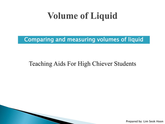 Power point for teaching aids comparing and measuring volumes of liquid ...