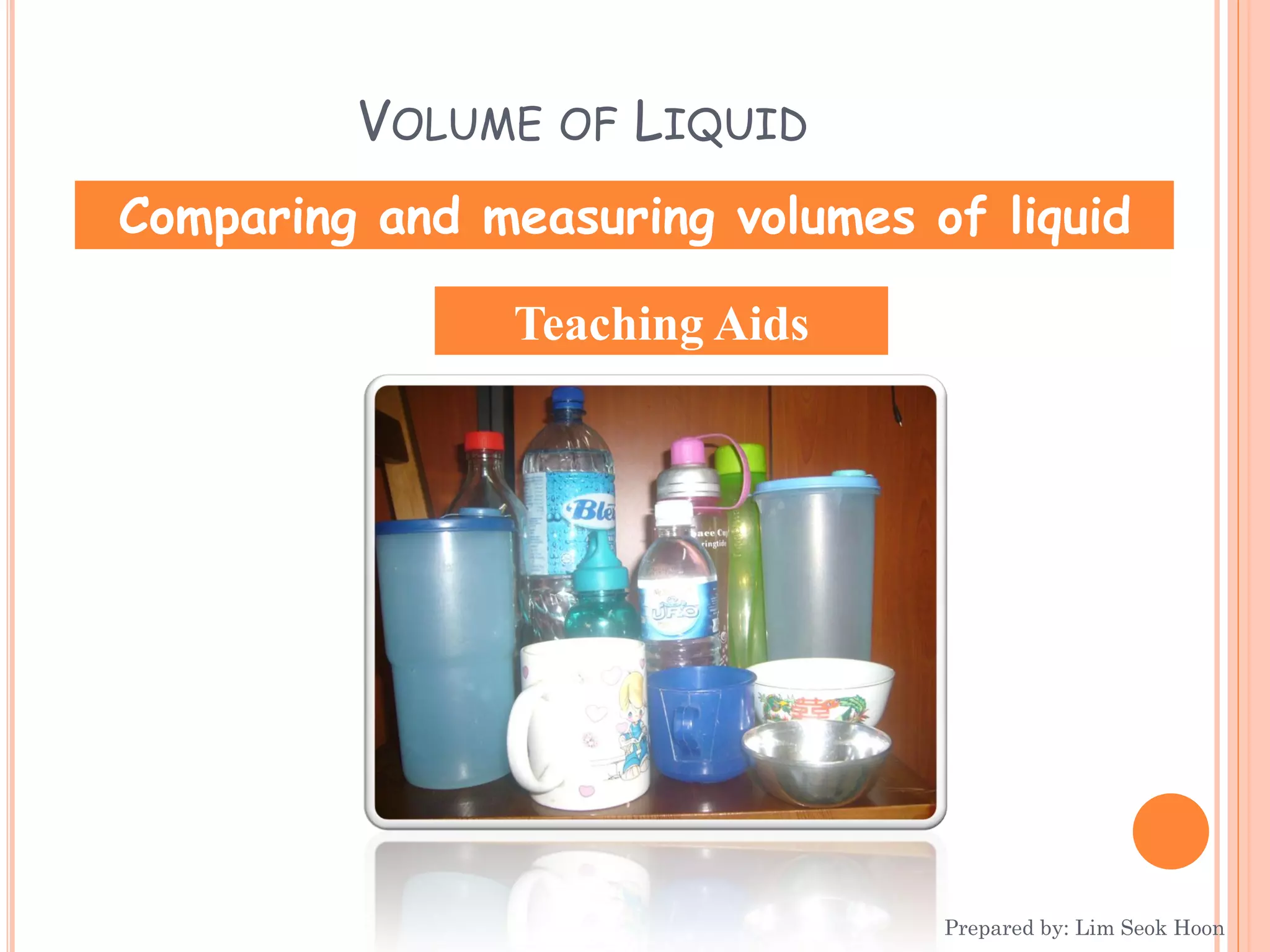 Power Point For Teaching Aids Comparing And Measuring Volumes Of Liquid ...