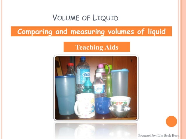 Power Point For Teaching Aids Comparing And Measuring Volumes Of Liquid ...