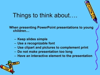 Powerpoint for young children | PPT