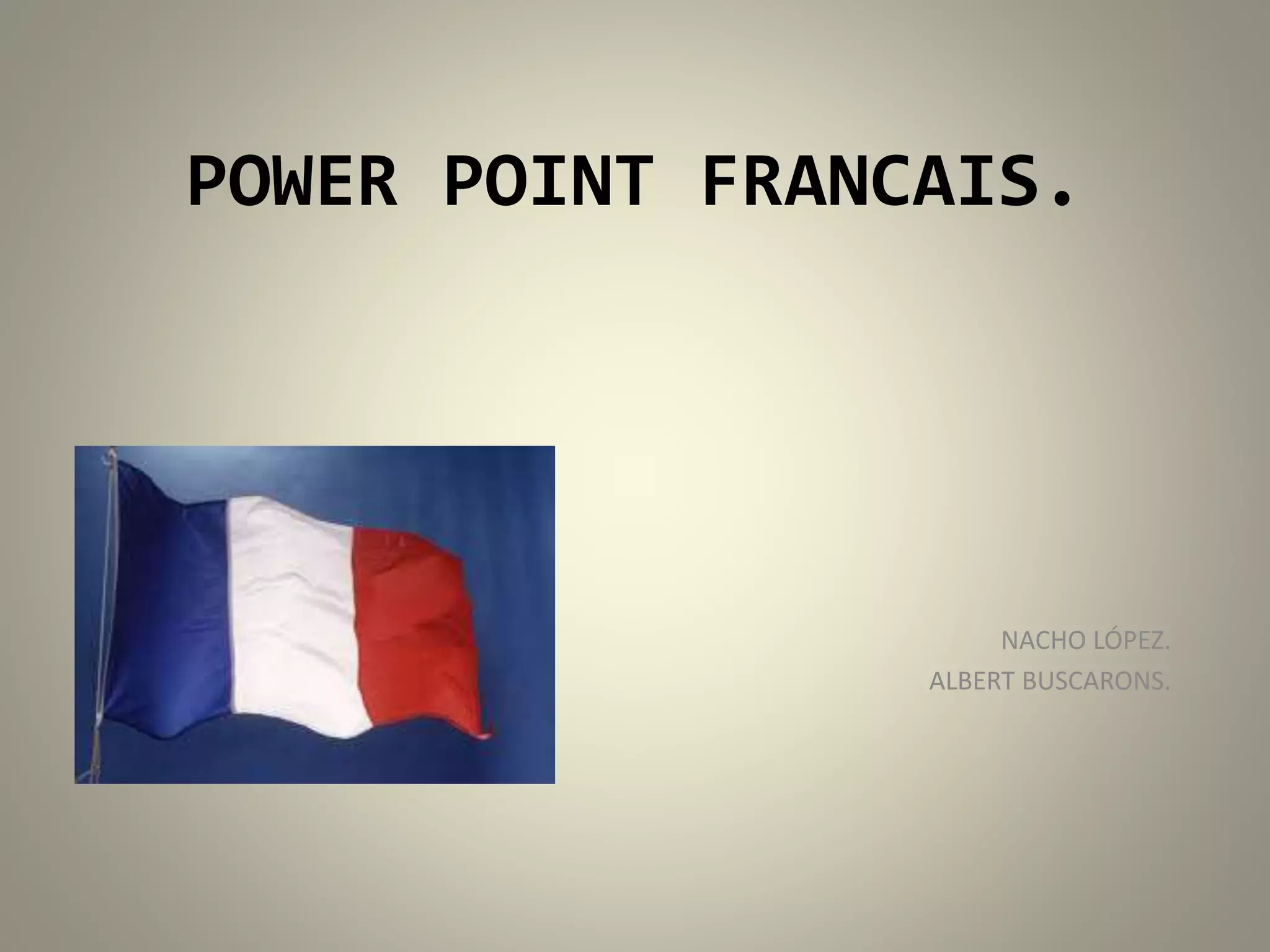 Power Point Francais | PPTX