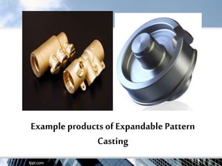 Expandable Pattern Casting and Plaster Mold Casting | PPT
