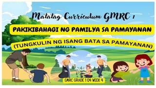 PAKIKIBAHAGI SA PAMILYA NG PAMAYANAN NA MAY PAGGALANG | PPTX