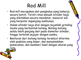 GRINDING SIZING ADALAH PROSES PENGECILAN RAW MATERIAL DAN ...