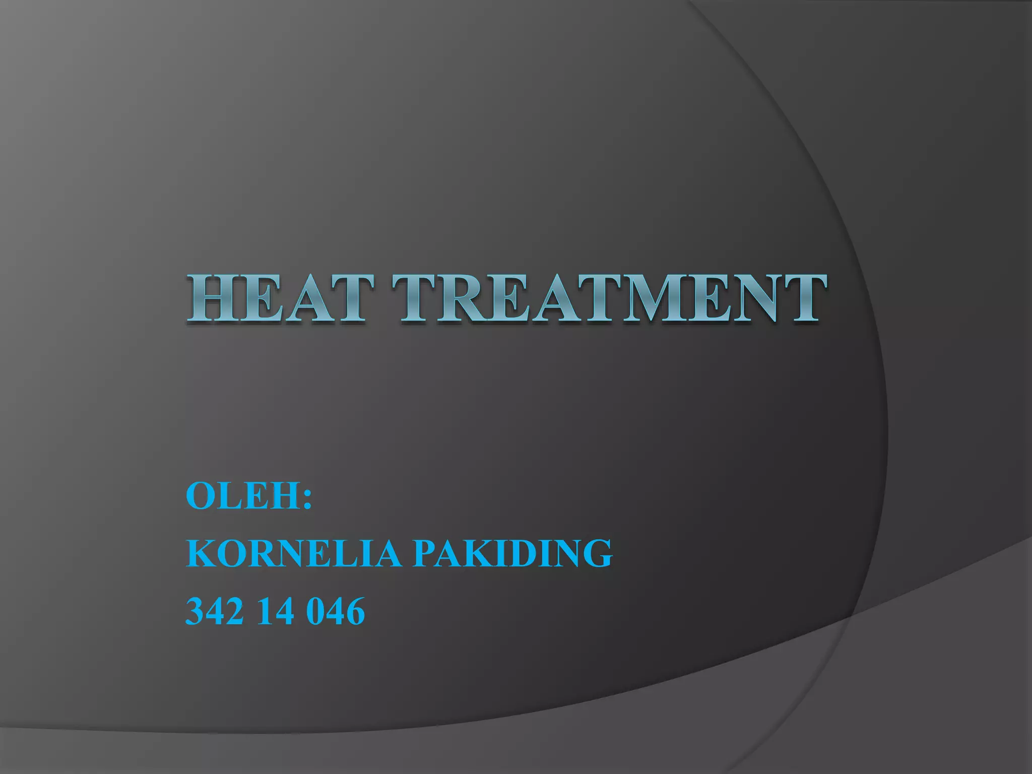 Pengertian dan Proses Heat Treatment | PPT