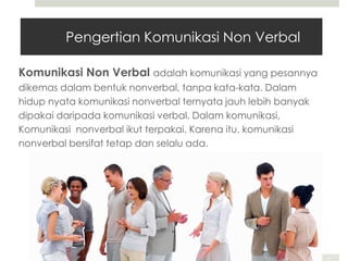 Pengaruh Komunikasi Non Verbal Terhadap Hubungan Kerja | PPTX
