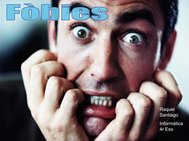 Powerpoint Les Fòbies | PPT