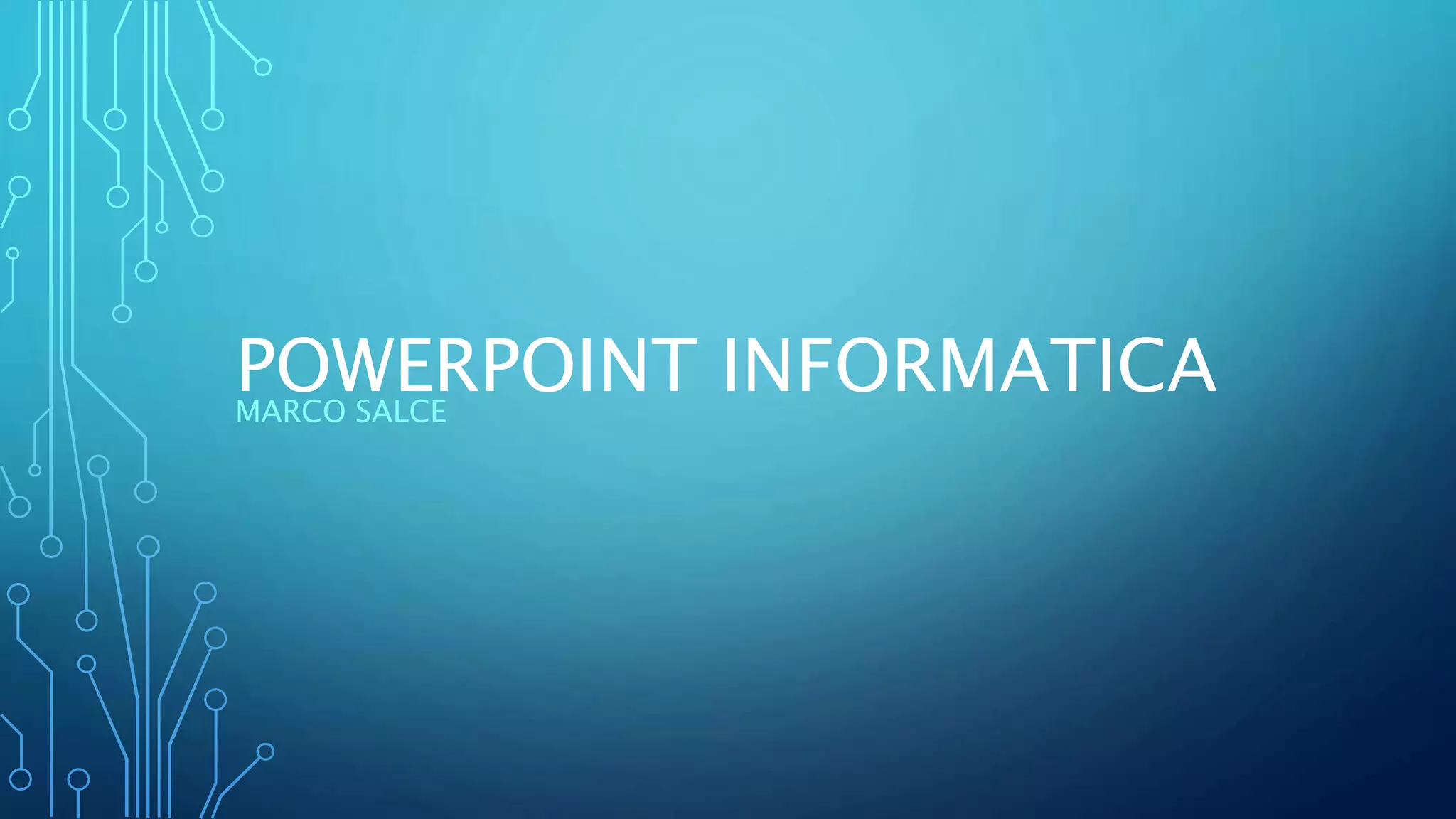 Powerpoint_informatica_salce.pptx