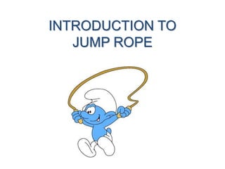 Introduction jump rope | PPTX