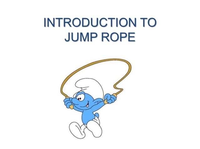 Introduction jump rope | PPT