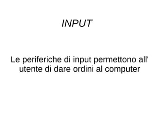 Perifecriche di Input e Output (semplice) | PPT