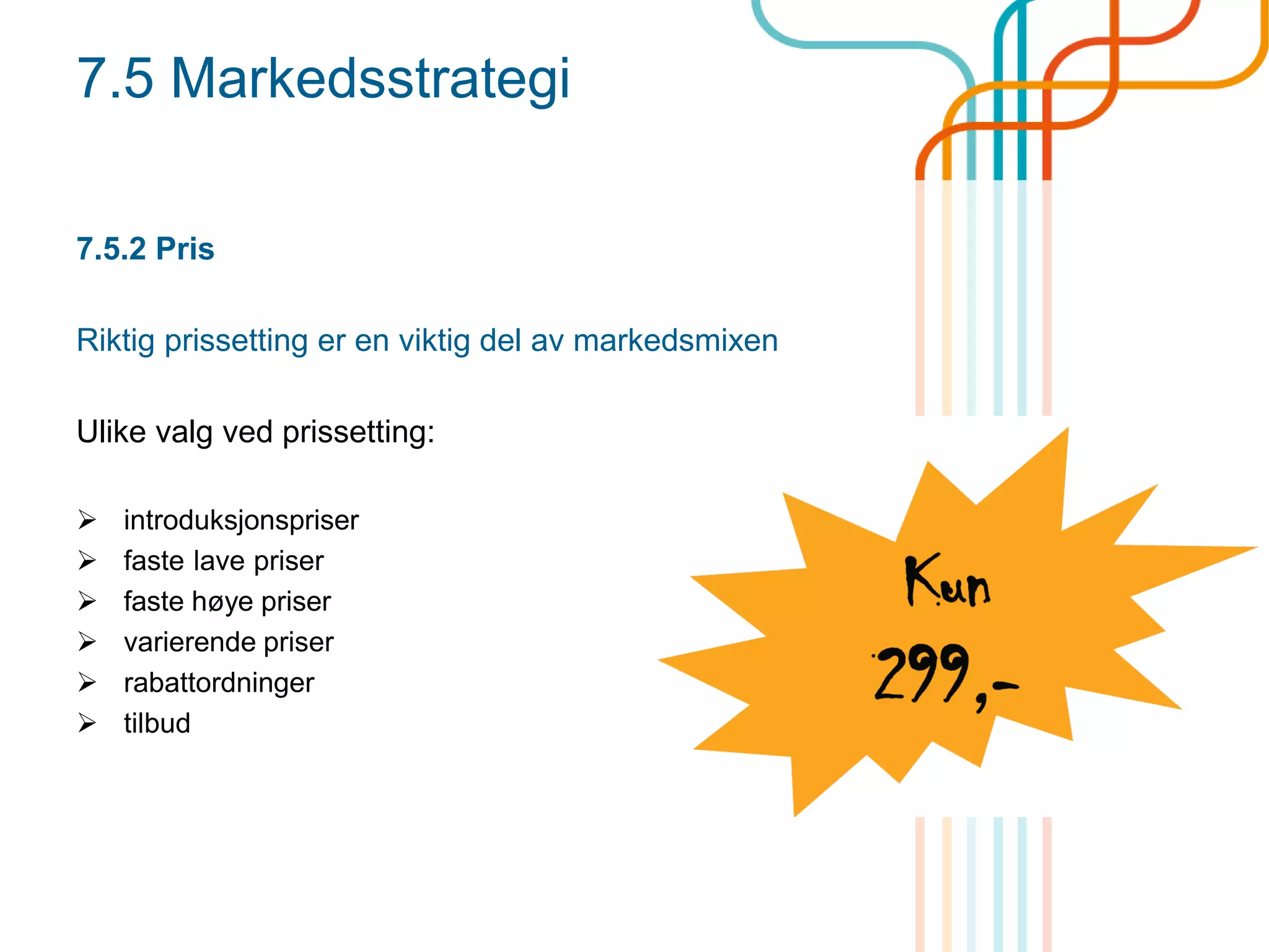 OPPSTART Powerpoint kapittel 7.5 markedsstrategi | PDF