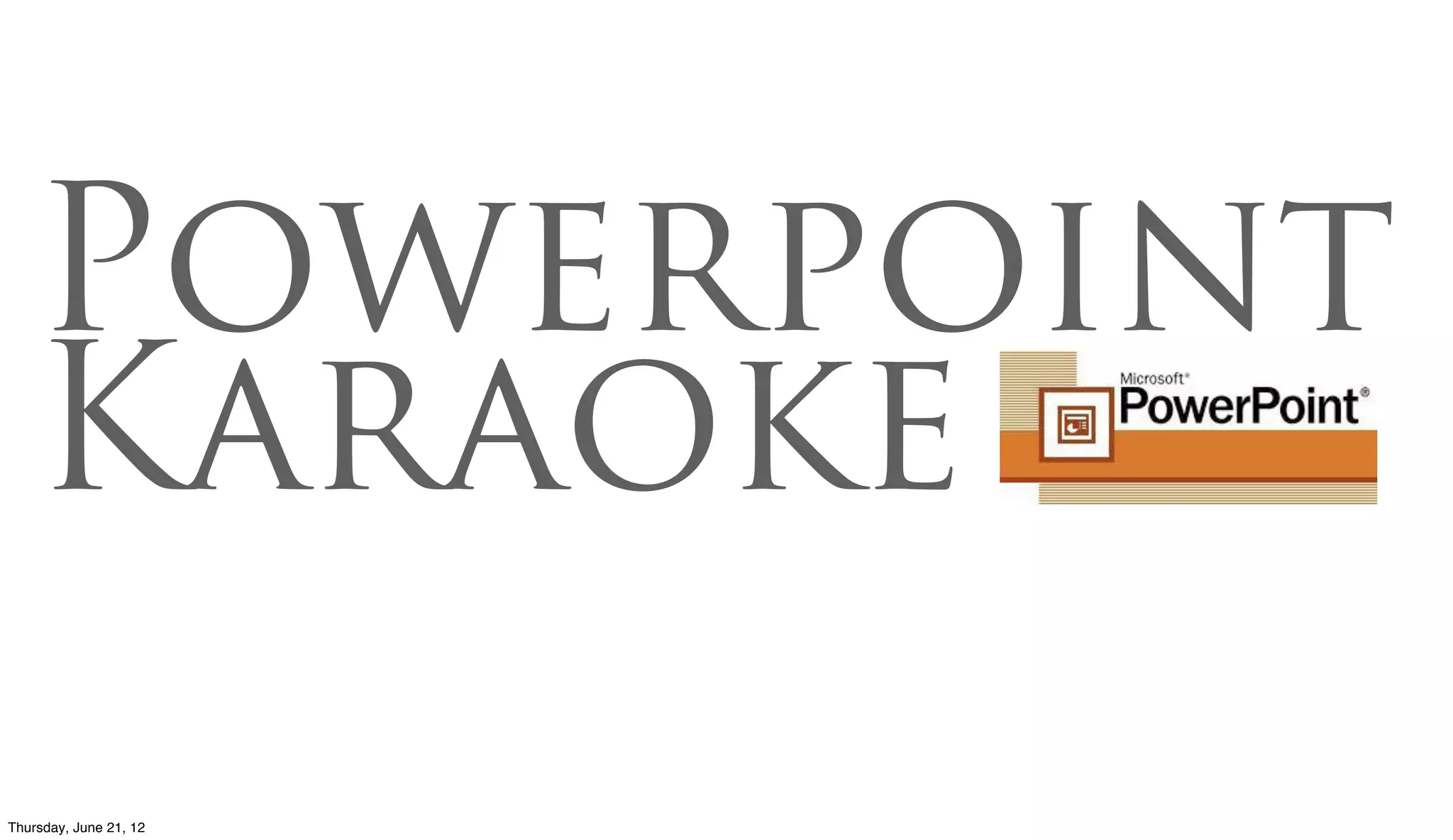 Powerpoint Karaoke - ISTE Session | PDF