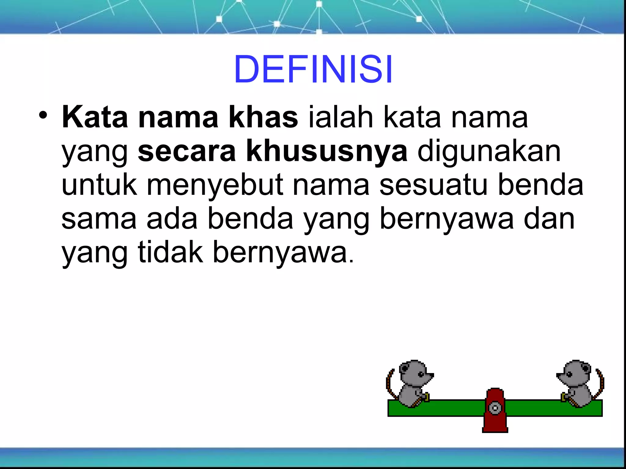 Powerpoint kata nama khas | PPT
