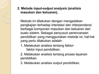 Power point kelompok metodologi perencanaan pendidikan | PPTX