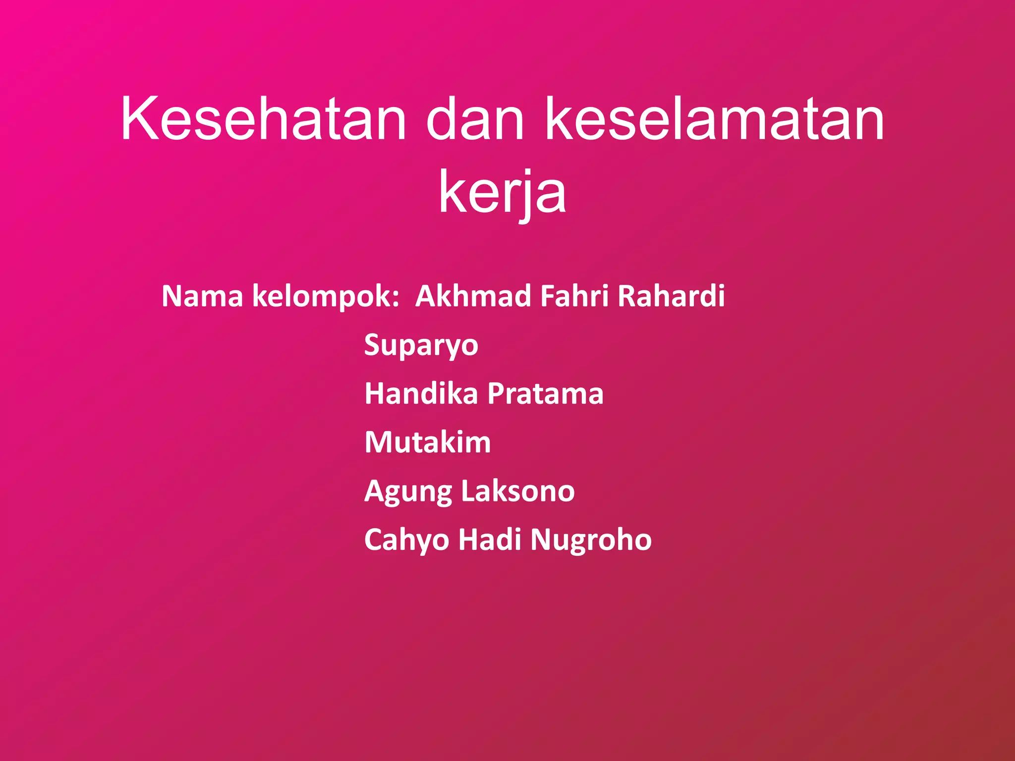 POWER POINT Kesehatan dan keselamatan kerja.pptx