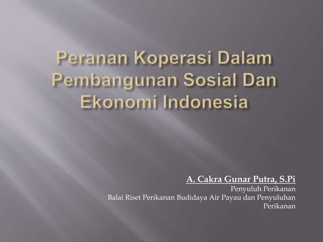 PERANAN KOPERASI DALAM PEMBANGUNAN SOSIAL EKONOMI INDONESIA | PPTX