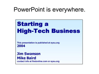 Power Point(less) | PPT