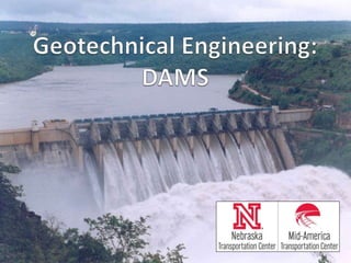 Geotechnical Engineering - Dams | PPTX
