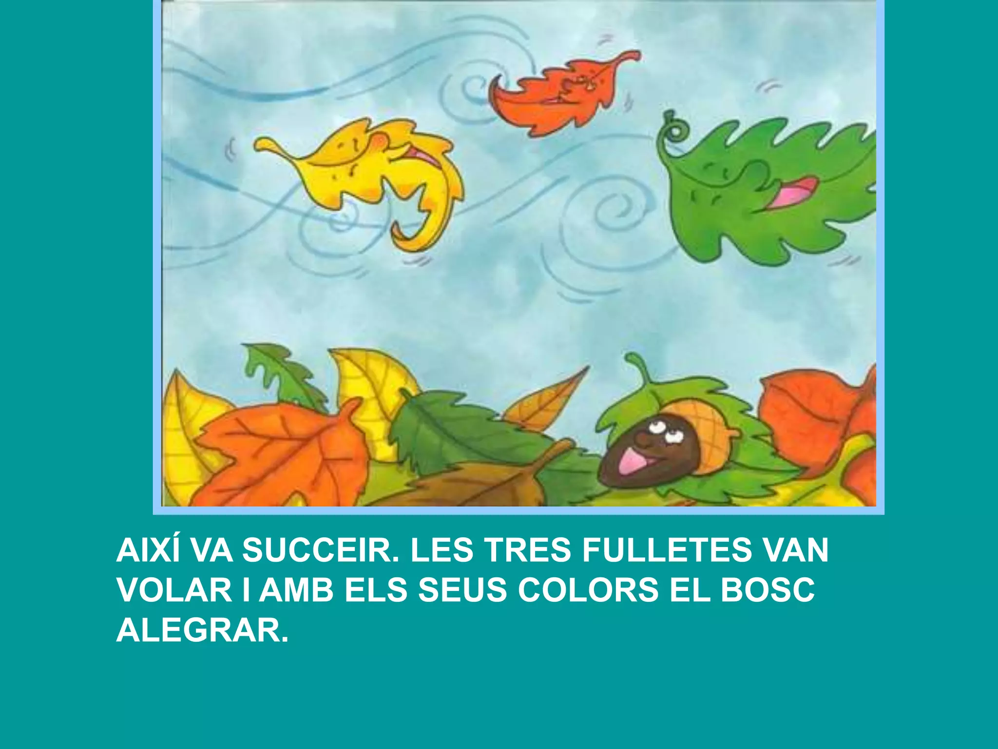 CONTE DE LES TRES FULLES | PPT