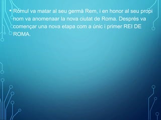 Ròmul i Rem | PPTX