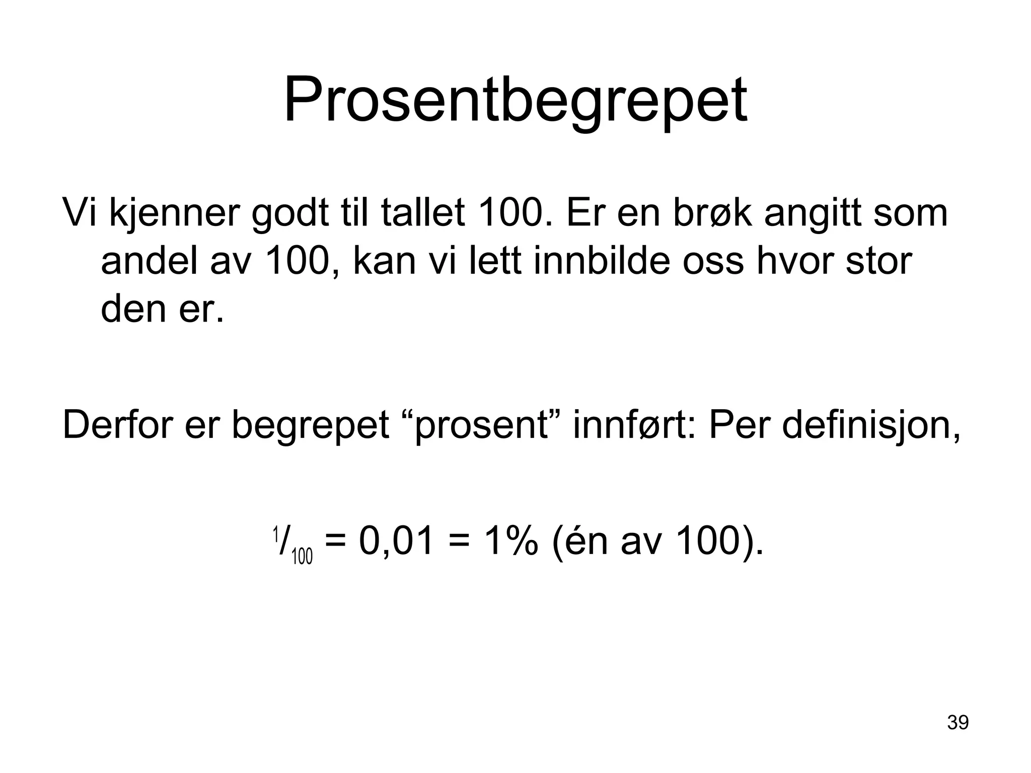 Brøk, desimaltall og prosent | PPT