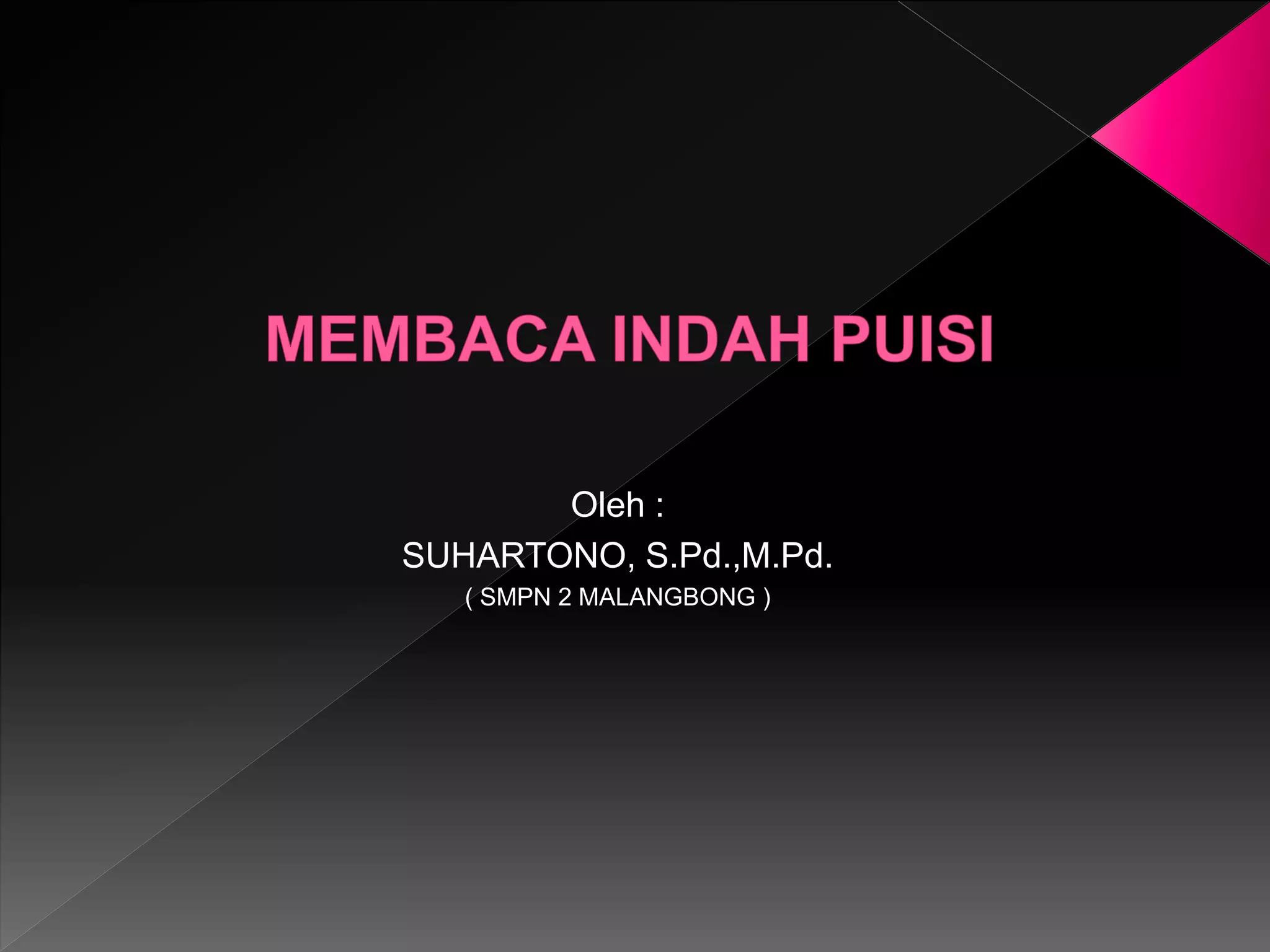 Power point membaca indah puisi | PPTX