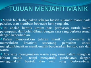 MENNJAHIT MANIK DAN LABUCI | PPTX