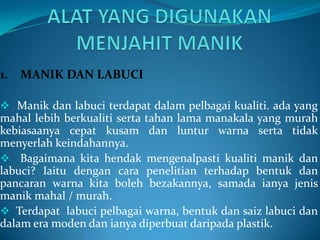 MENNJAHIT MANIK DAN LABUCI | PPTX
