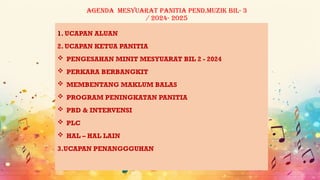 POWER POINT MESYUARAT PANITIA MUZIK KALI KETIGA 2024.pptx