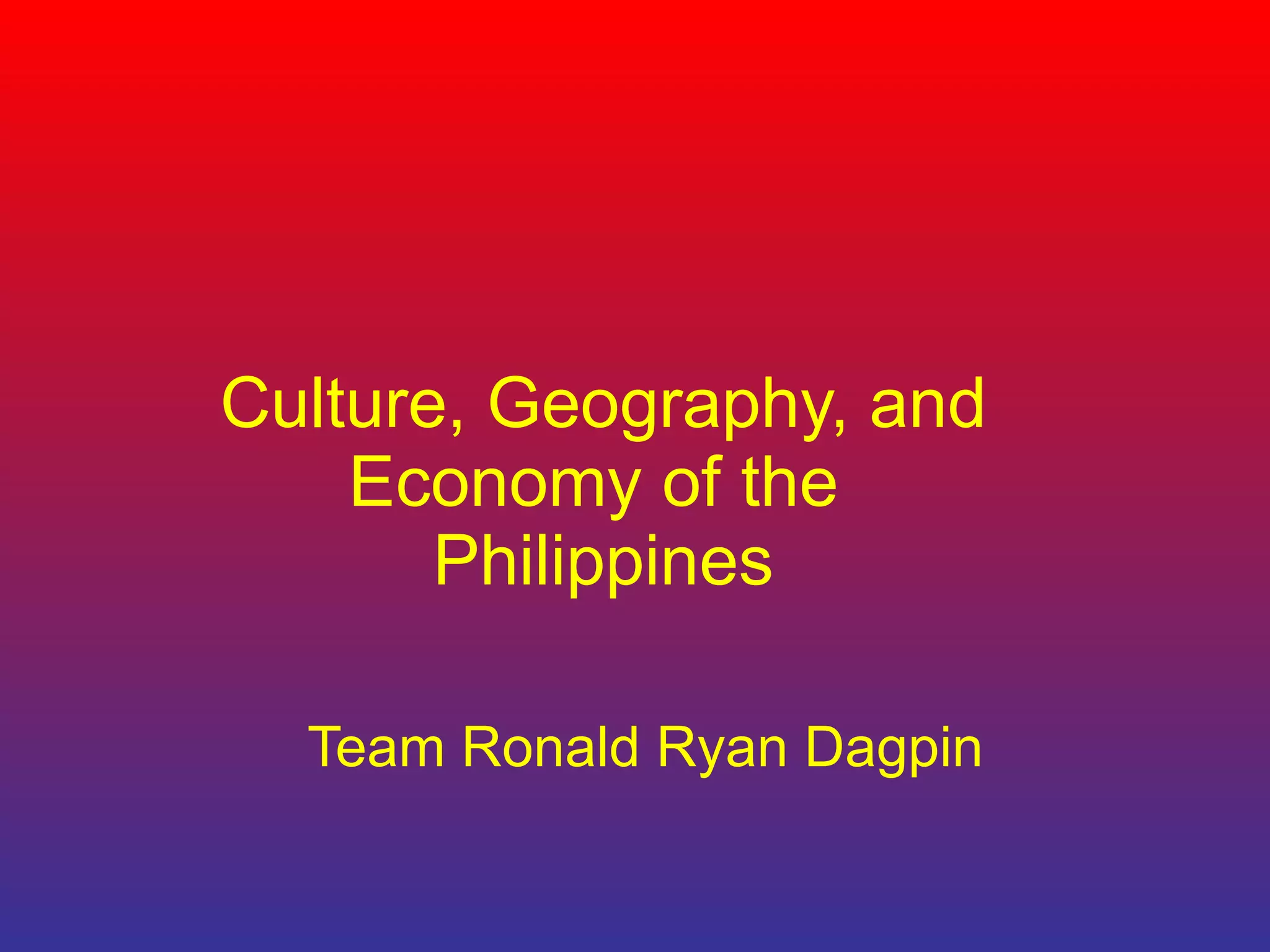 Philippines Culture, Geography, and Economy | PPT