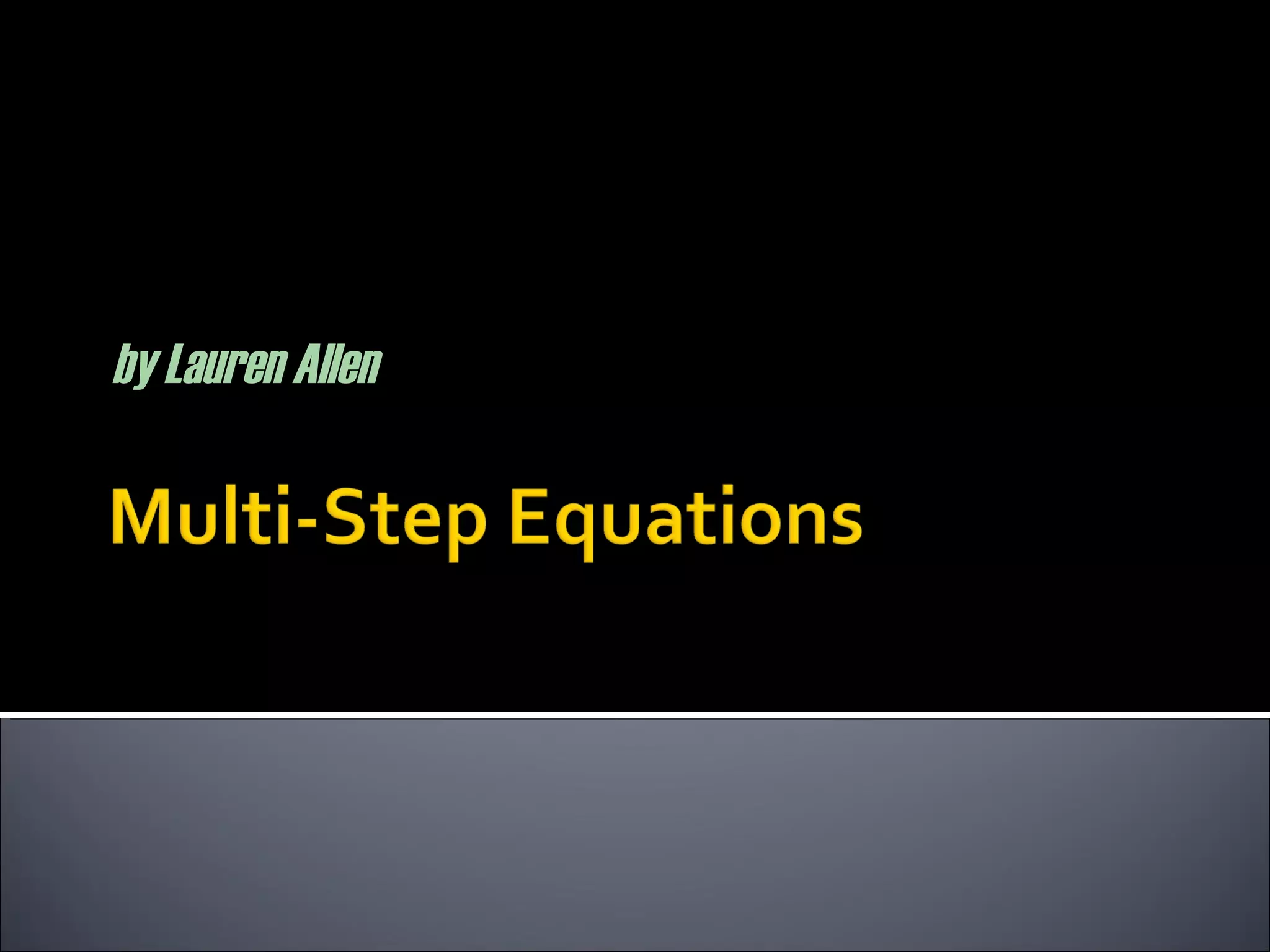 Powerpoint multi step equations | PPT