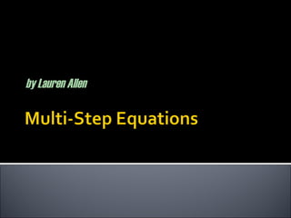 Powerpoint multi step equations | PPT
