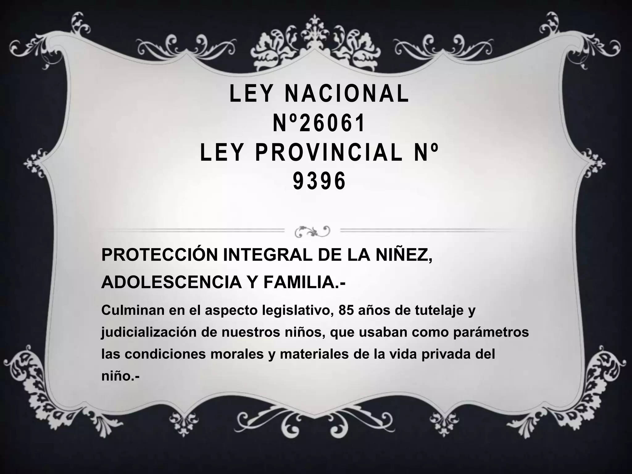 Ley 26061 - Derechos de los niños, niñas y adolescentes | PPTX
