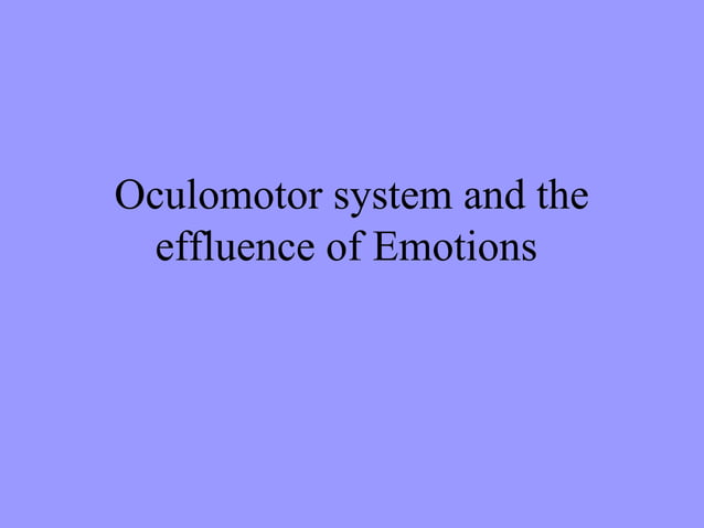Oculomotor System within human central system | PPT | Eye and Vision ...