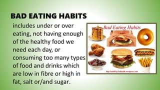 Unhealthy Eating Habits