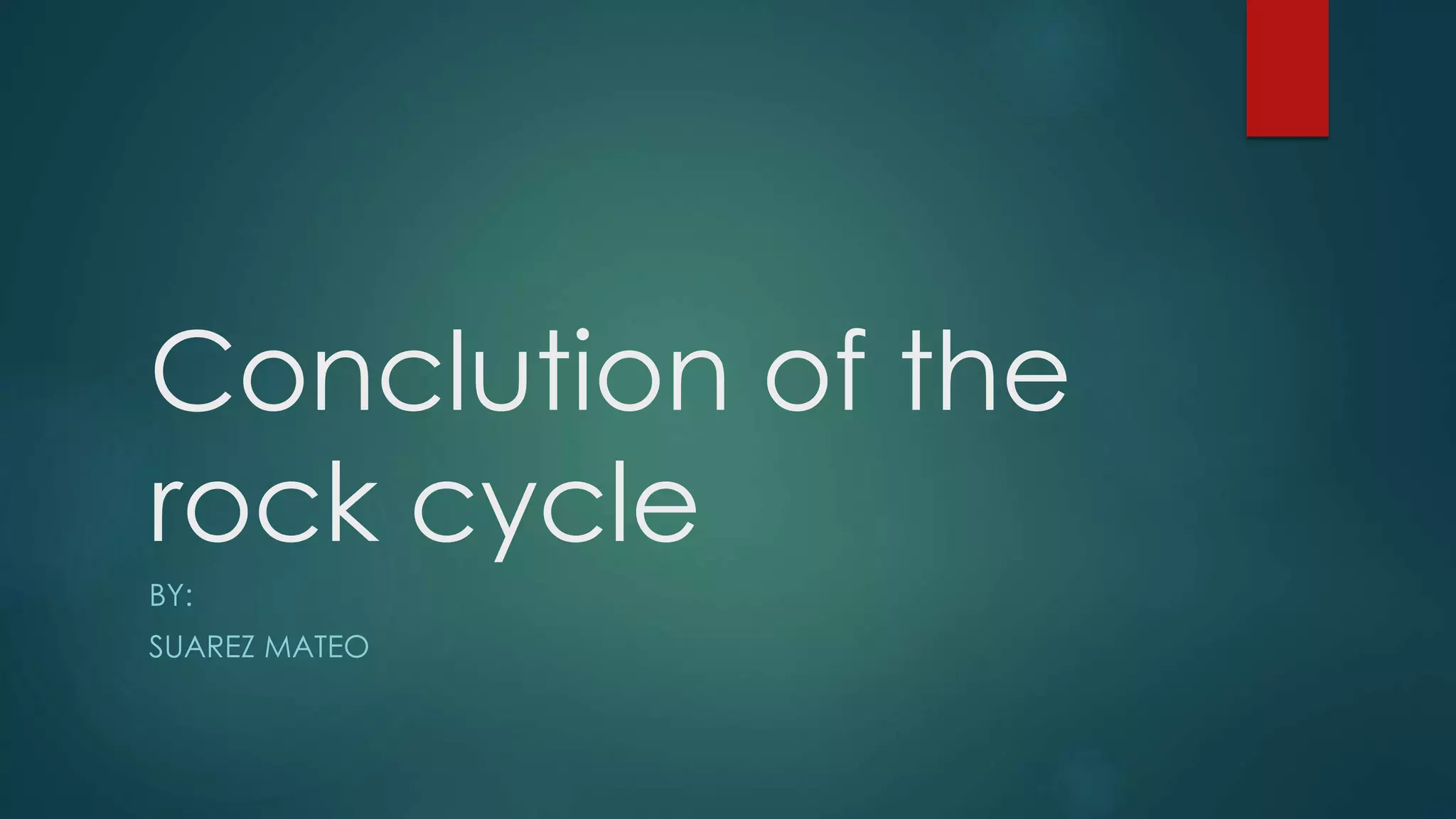 The rock cycle | PPT