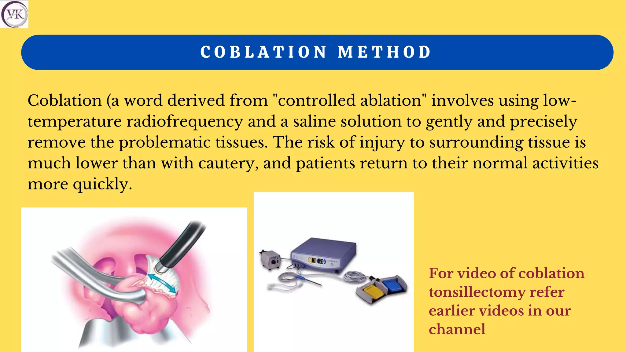 TONSILLECTOMY-INDICATIONS, CONTRAINDICATIONS,METHODS,SURGICAL STEPS AND ...
