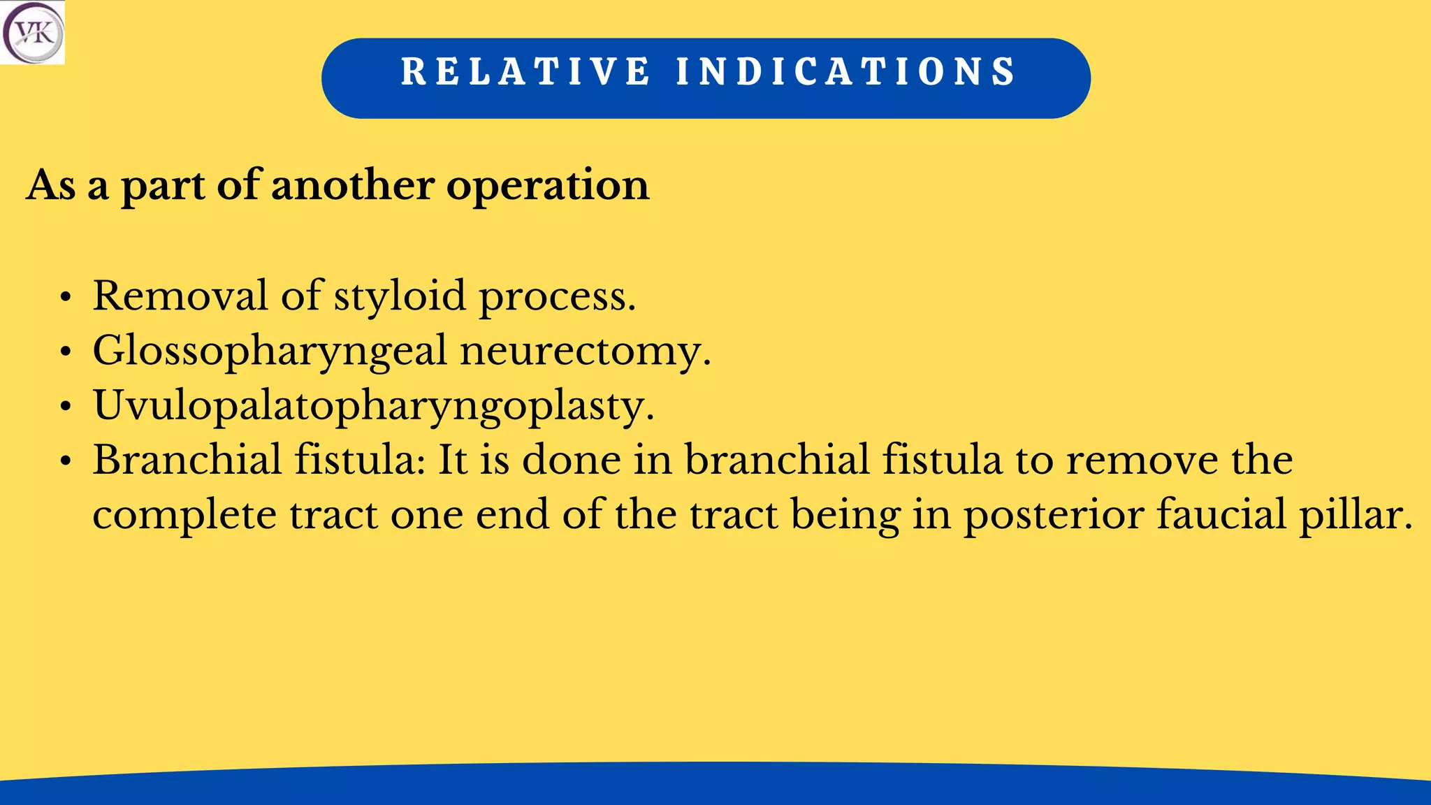 TONSILLECTOMY-INDICATIONS, CONTRAINDICATIONS,METHODS,SURGICAL STEPS AND ...