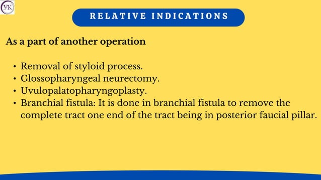 TONSILLECTOMY-INDICATIONS, CONTRAINDICATIONS,METHODS,SURGICAL STEPS AND ...