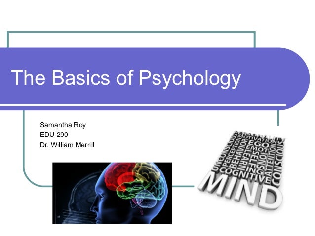 The Basics of Psychology