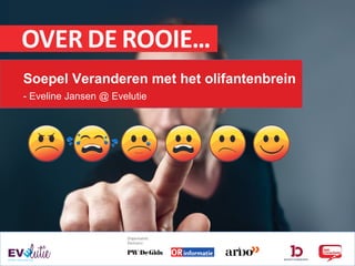 Soepel veranderen met ons olifantenbrein | PPT