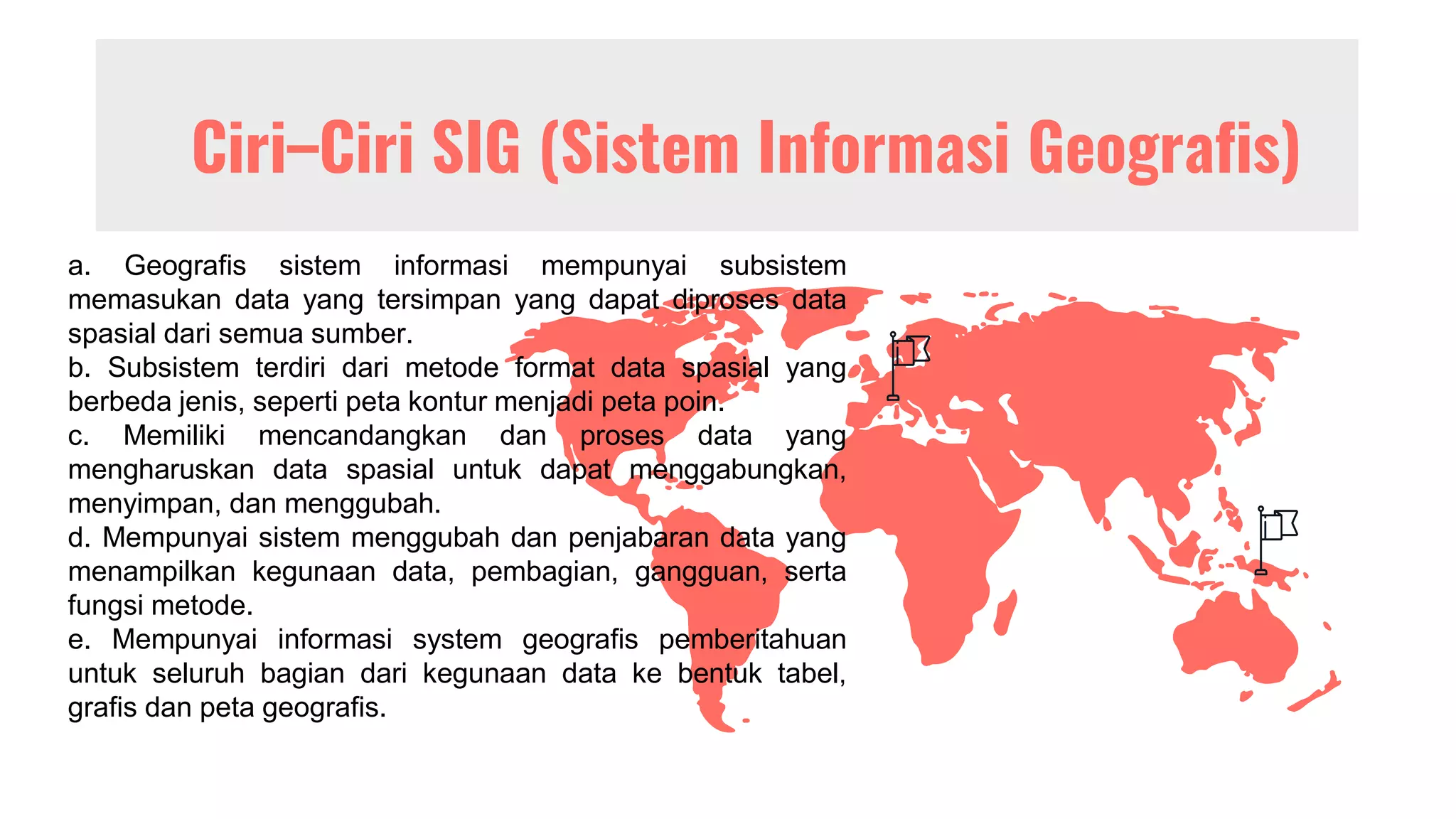 Konsep Sistem Informasi Geografis ( SIG ) | PPTX