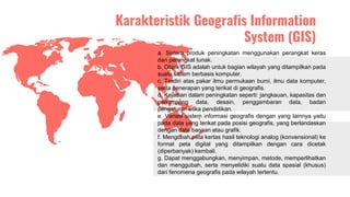 Konsep Sistem Informasi Geografis ( SIG ) | PPTX