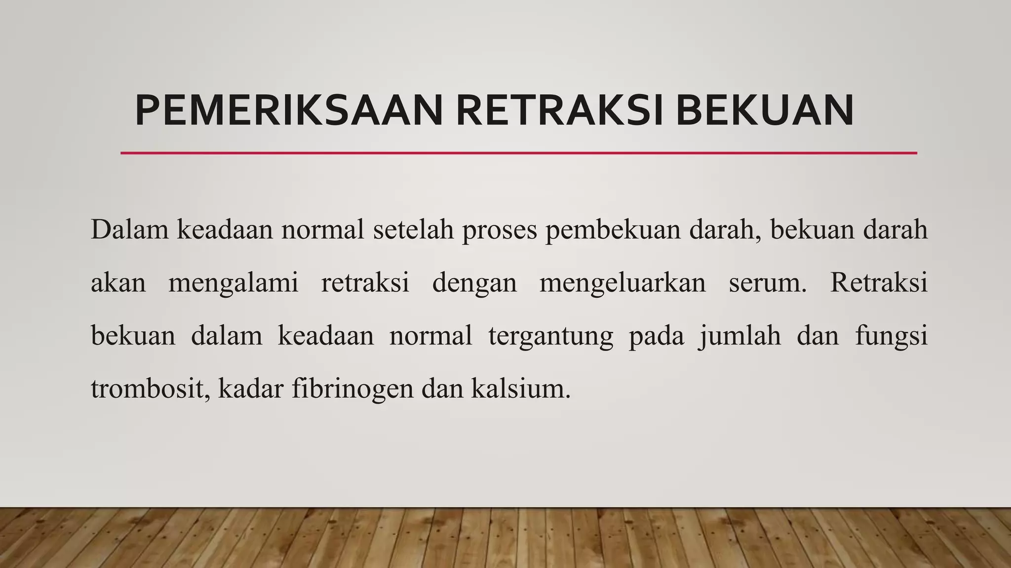 Pemeriksaan retraksi bekuan | PPTX