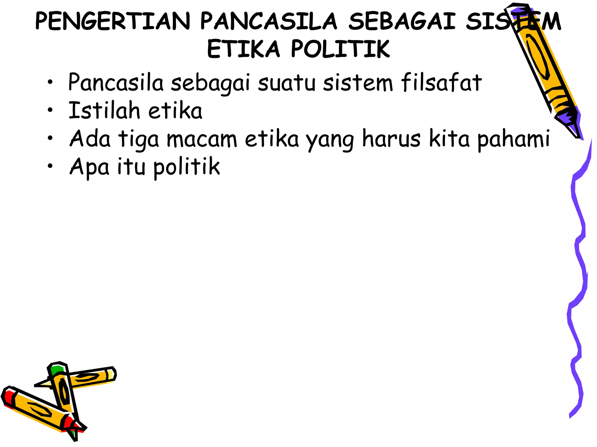 pancasila sebagai etika politik | PPT